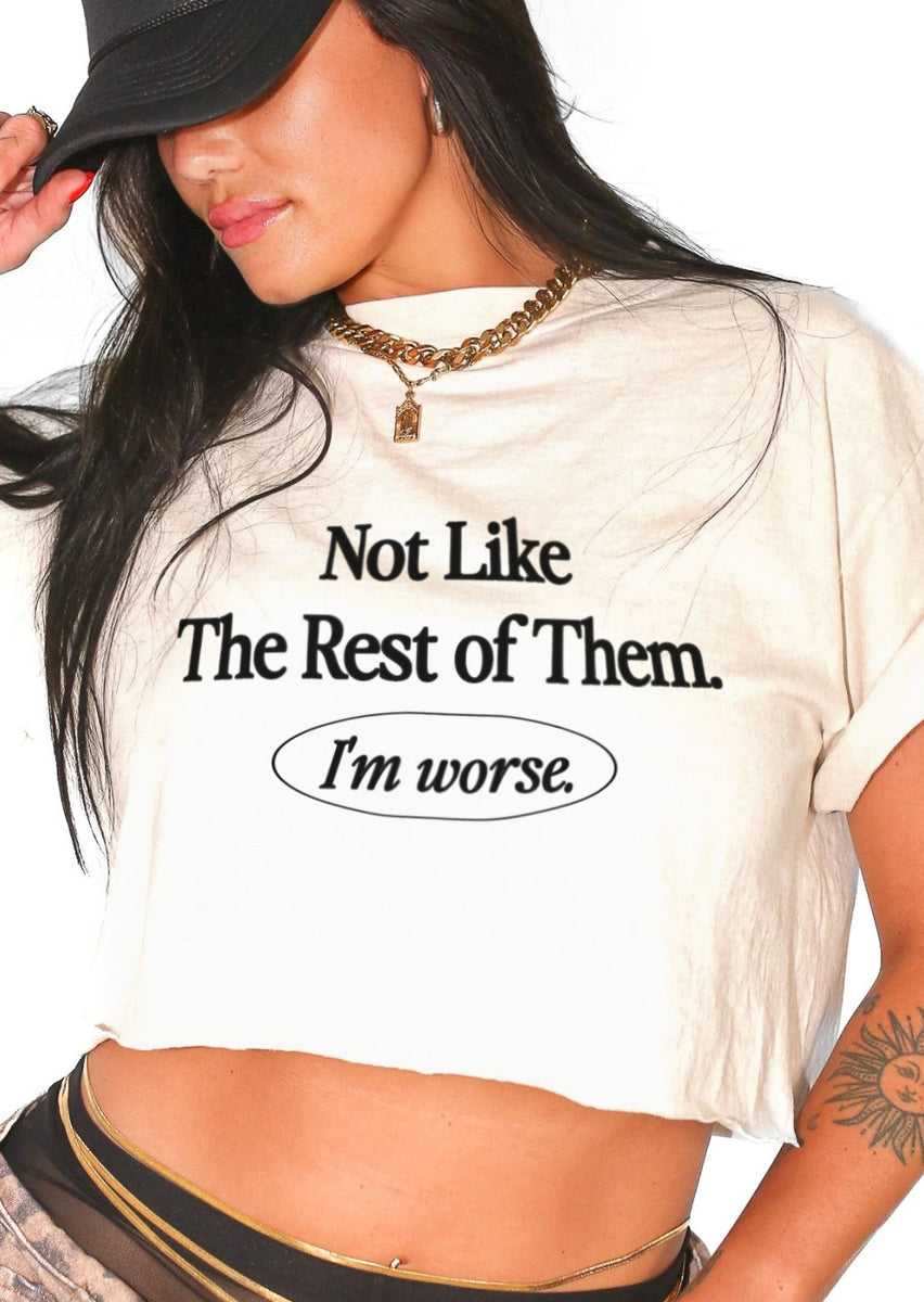 CROPPED NOT LIKE THE REST OF THEM BLEACHED OUT GRAPHIC TEE – Pebby Forevee